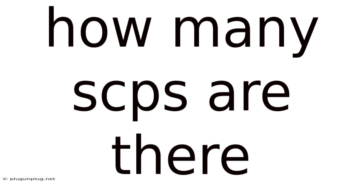 How Many Scps Are There